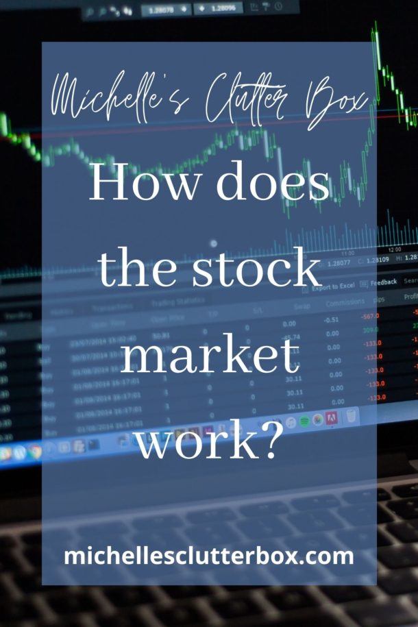 How does the stock market work? - Michelle's Clutter Box
