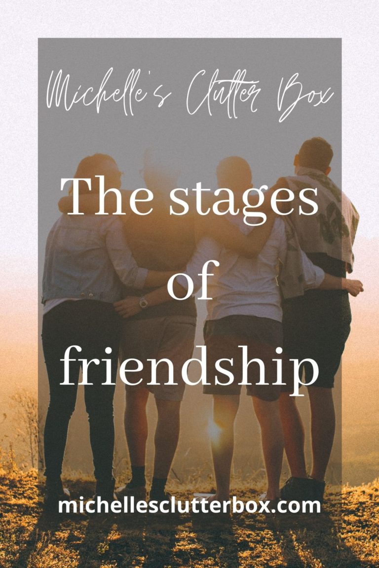 The stages of friendship - Michelle's Clutter Box